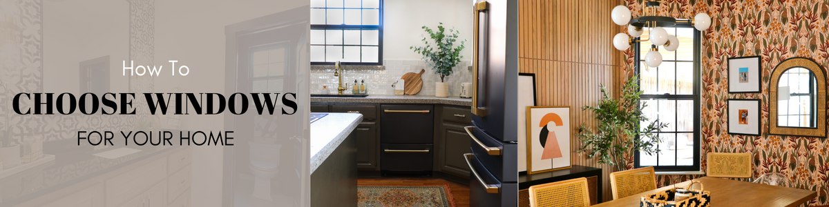 How to Choose Windows for your Home – Handmade Haven